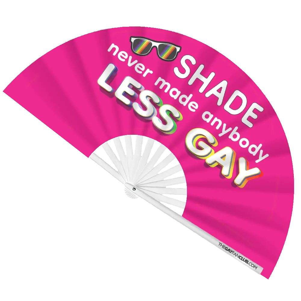 Shade Never Made Fan | Funny Drag Fan | The Gay Fan Club